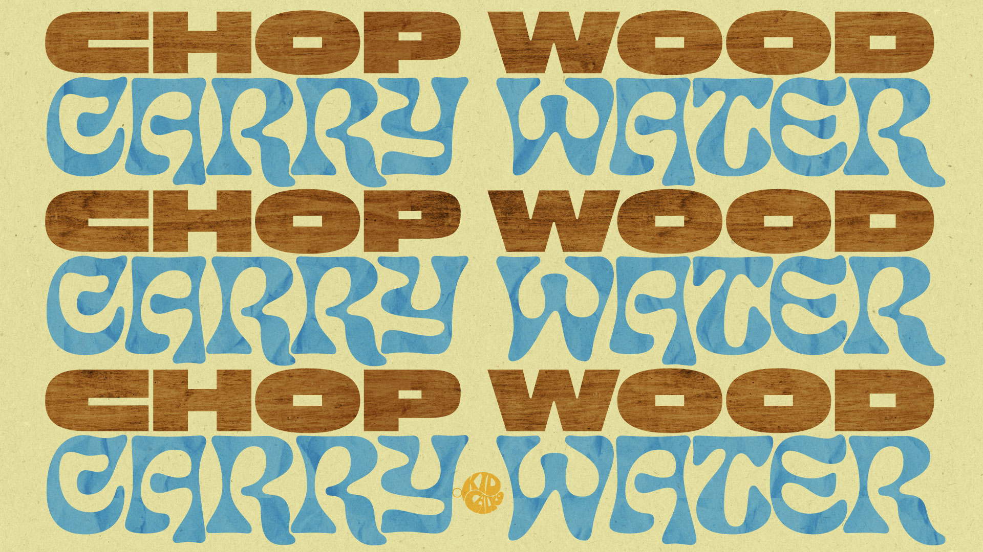 chop carry wood water – here and there
